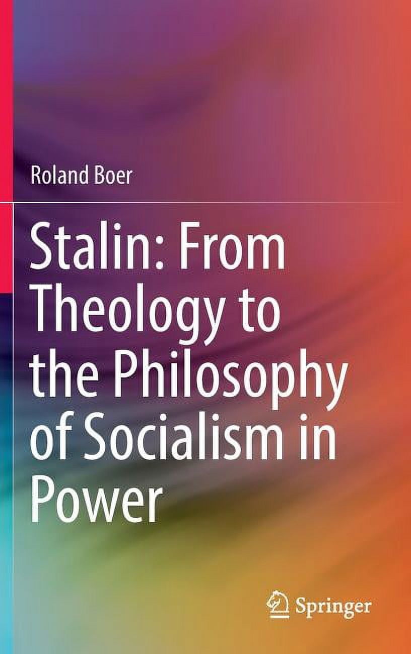 Stalin: From Theology to the Philosophy of Socialism in Power ...