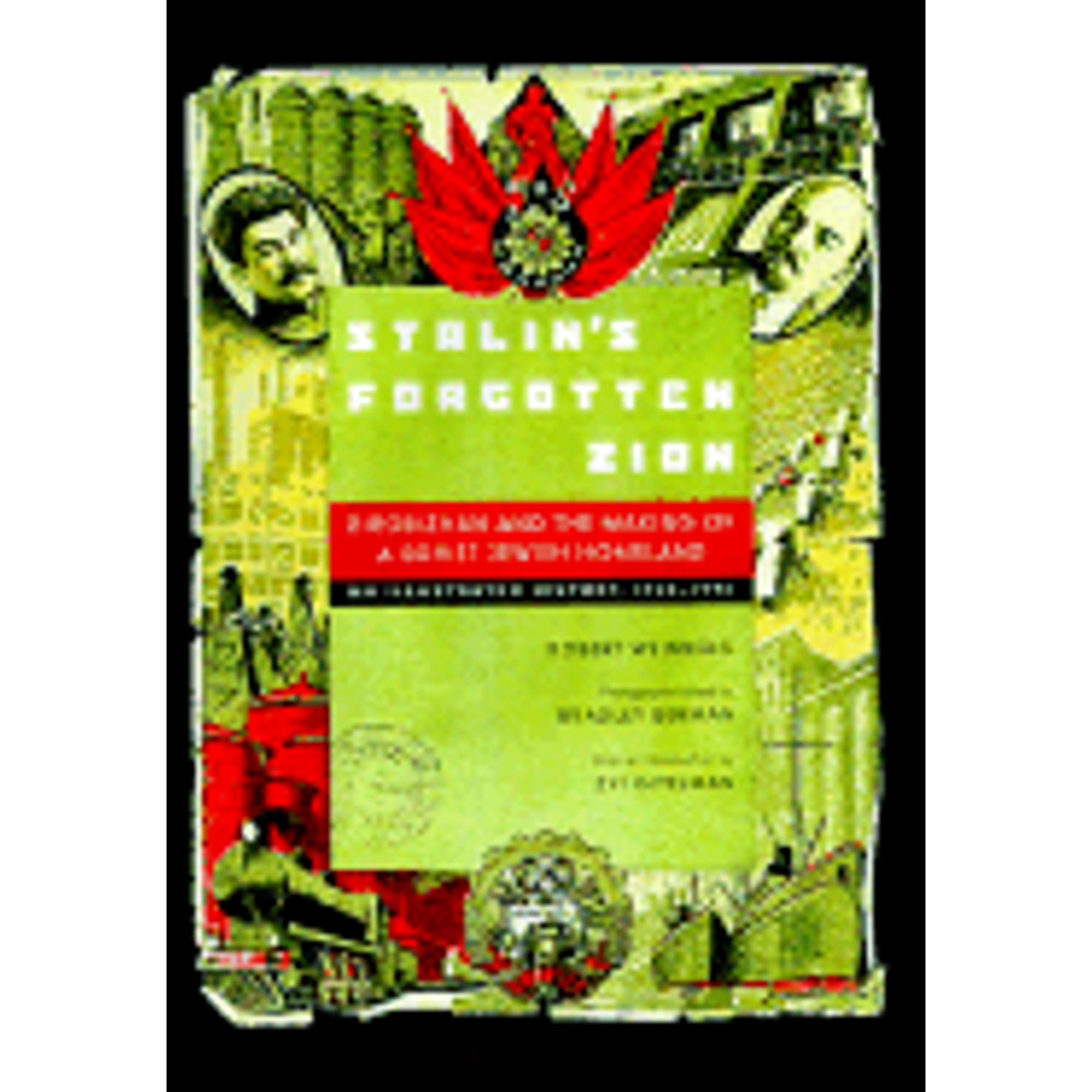 Pre-Owned Stalin's Forgotten Zion: Birobidzhan and the Making of a ...