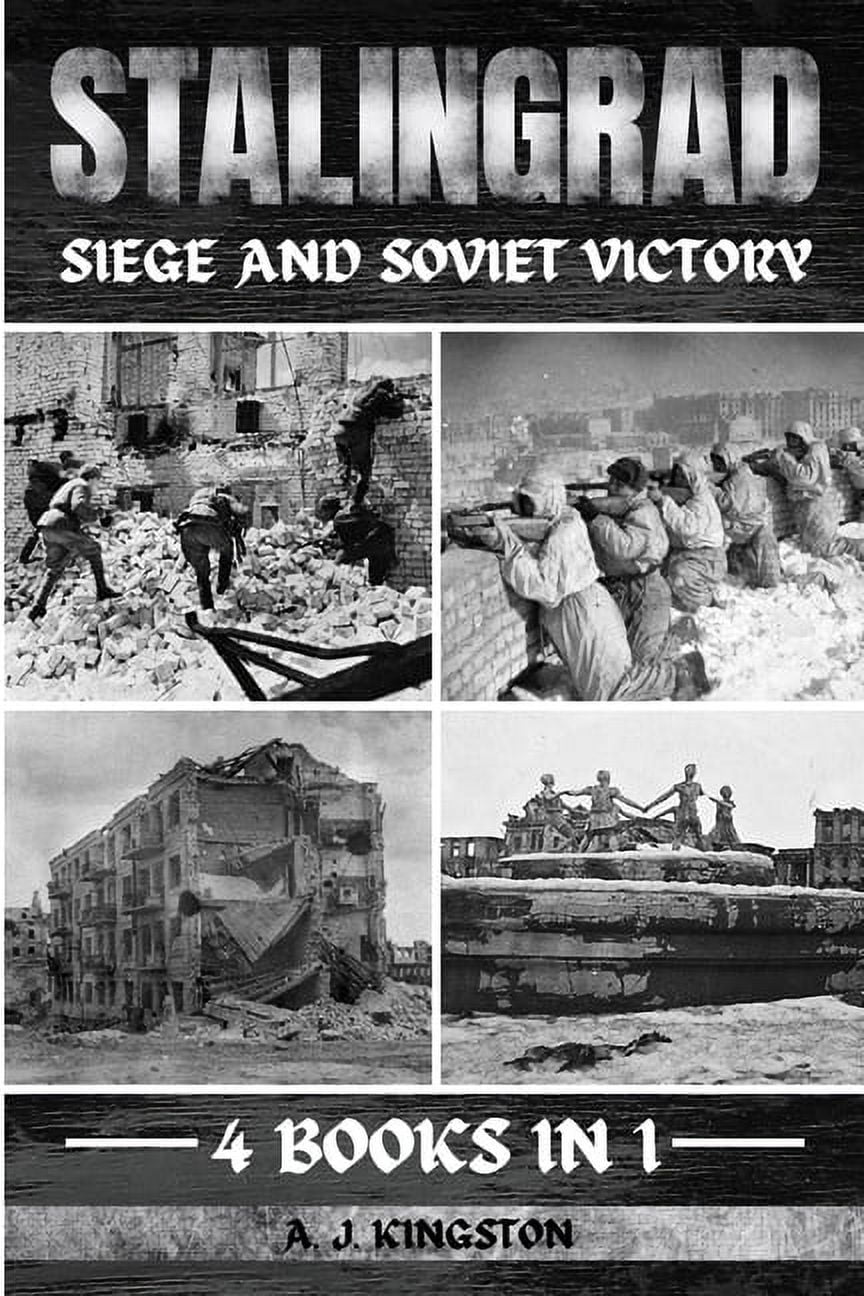 Stalingrad: Siege And Soviet Victory - Walmart.com