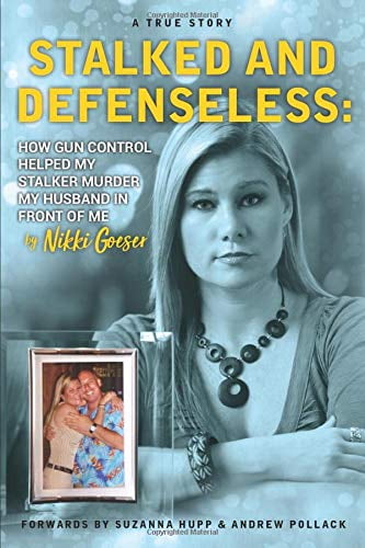 Pre-Owned Stalked And Defenseless: How Gun Control Helped My Stalker ...