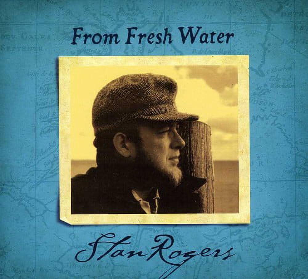 Stan Rogers - From Fresh Water - Music & Performance - CD - Walmart.com
