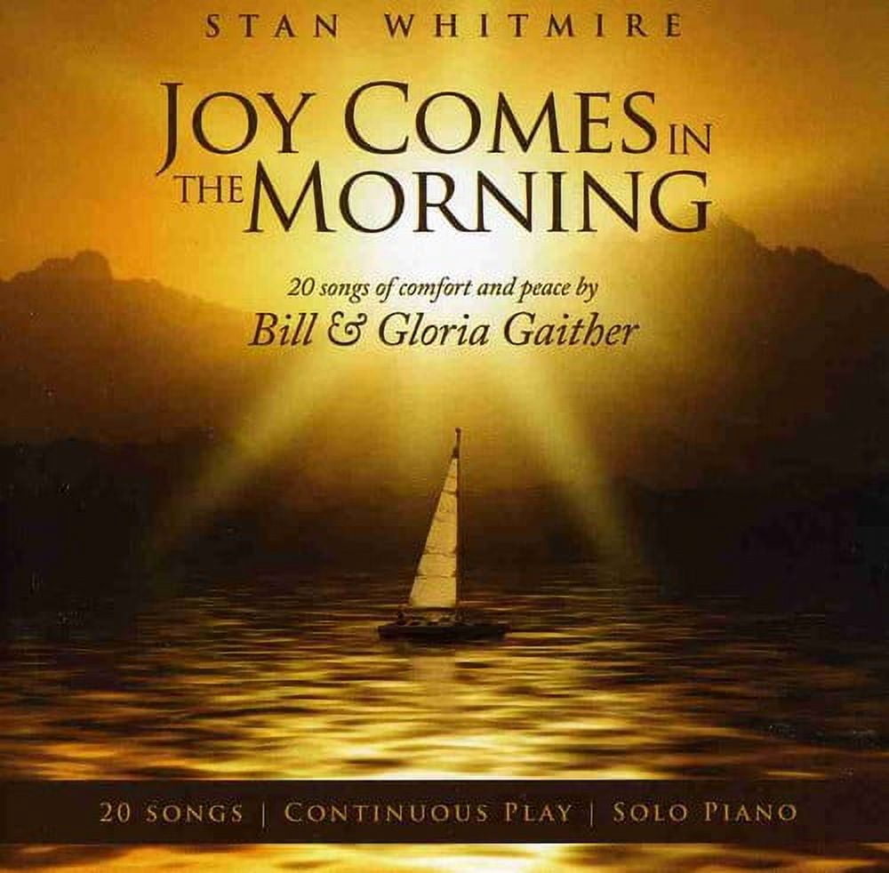 Stan Whitmire - Joy Comes in the Morning - Christian / Gospel - CD - Walmart.com