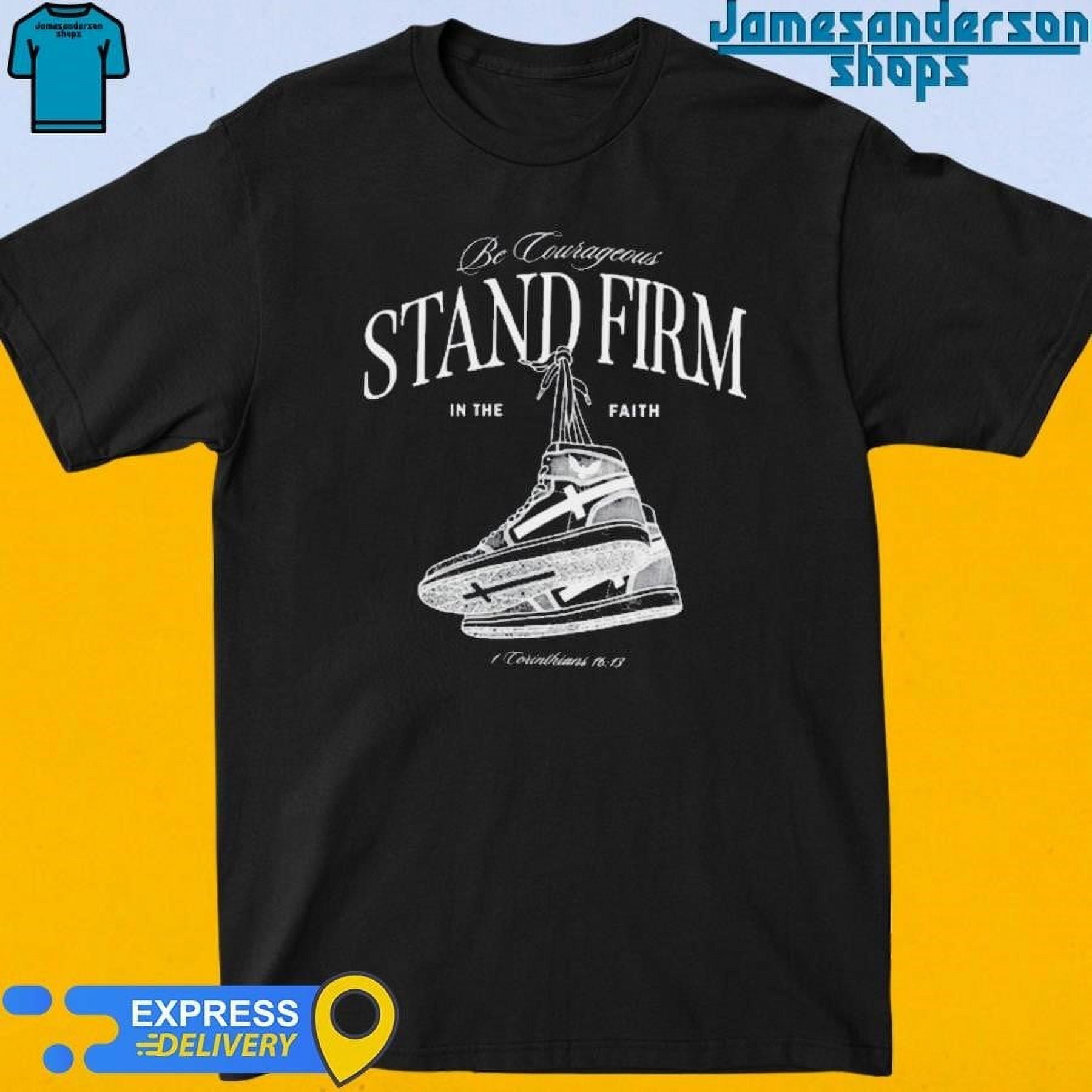 Stand Firm X Stay True New Shirt - Walmart.com