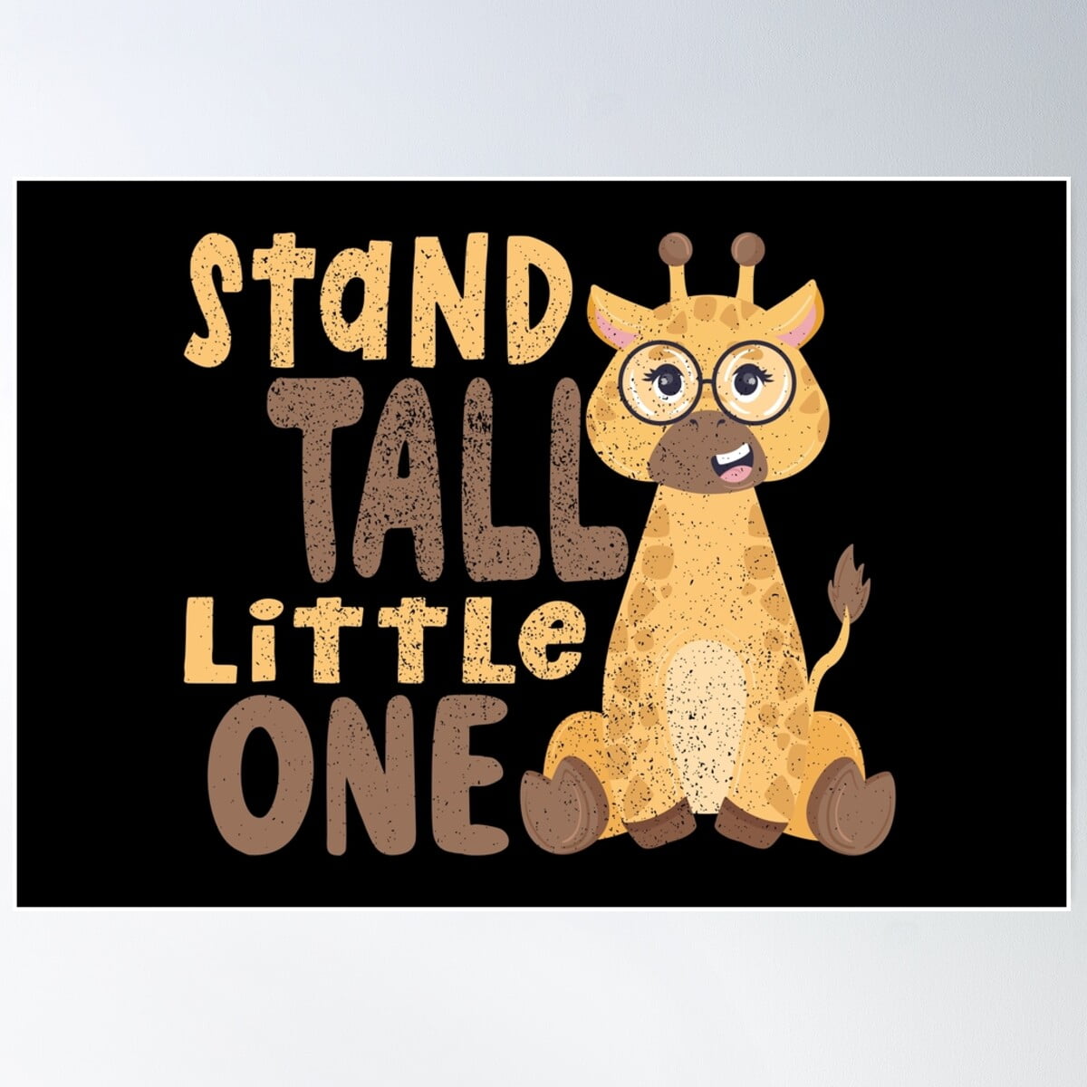 Stand Tall Little One Poster Wall Art, Modern Wall Decor For Living ...