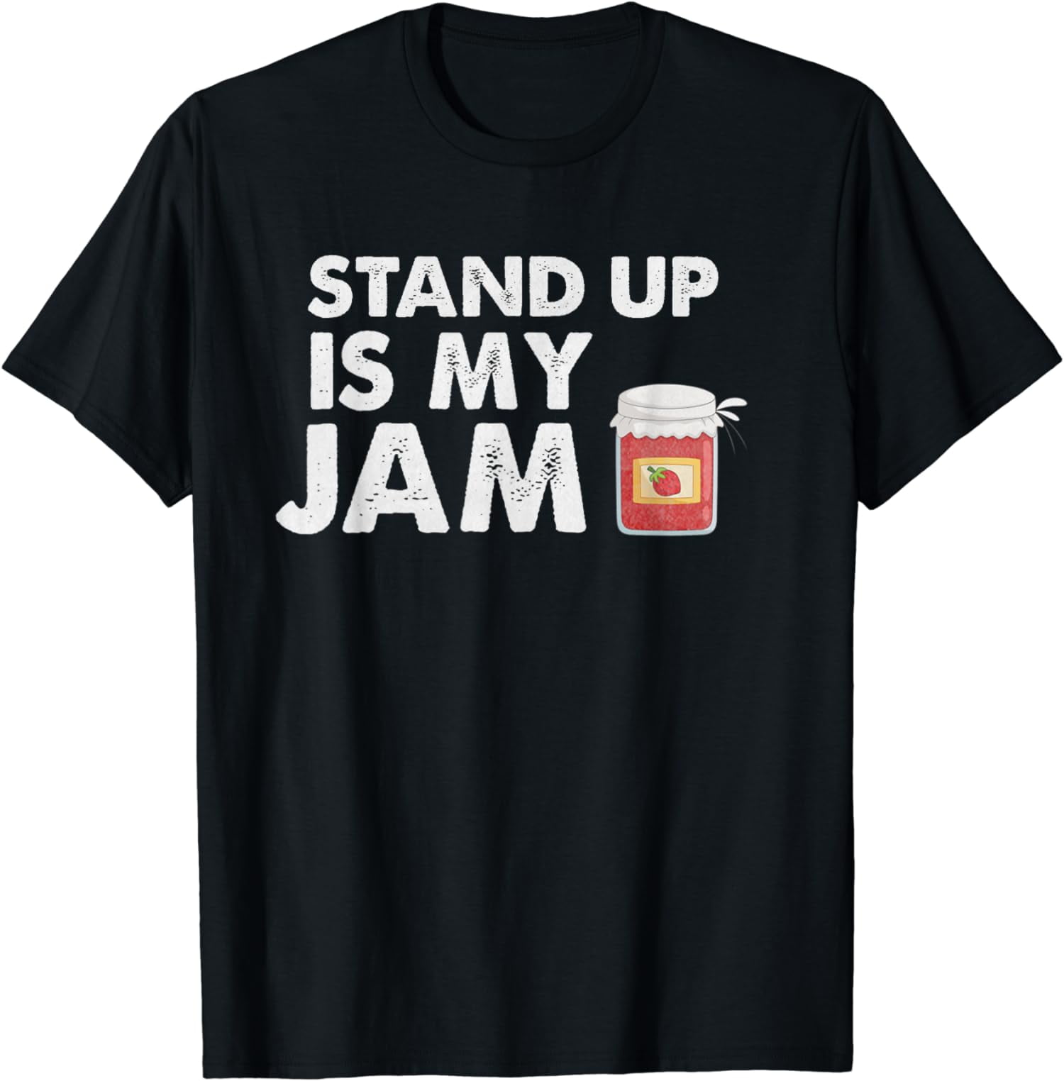 Stand Up Comedy Is My Jam Shirt Funny Comic Gift T-Shirt - Walmart.com