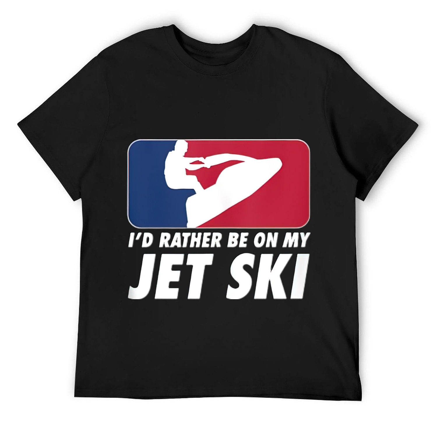 Stand Up Jet Ski; I'd Rather Be on My Jet Ski T Shirts - Walmart.com
