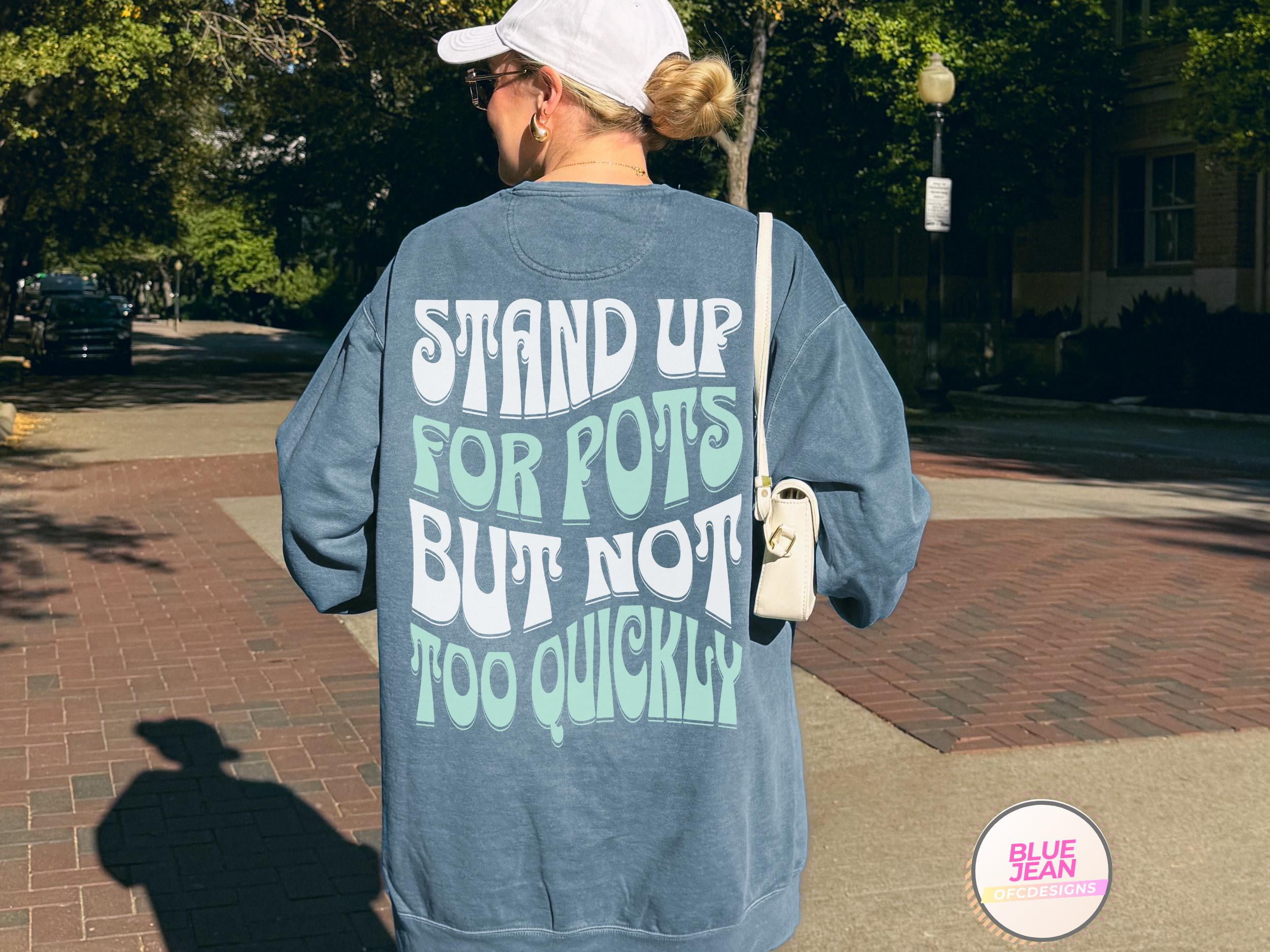 Stand Up for POTS hEDS Awareness Sweatshirt Gift Hypermobile Ehlers ...