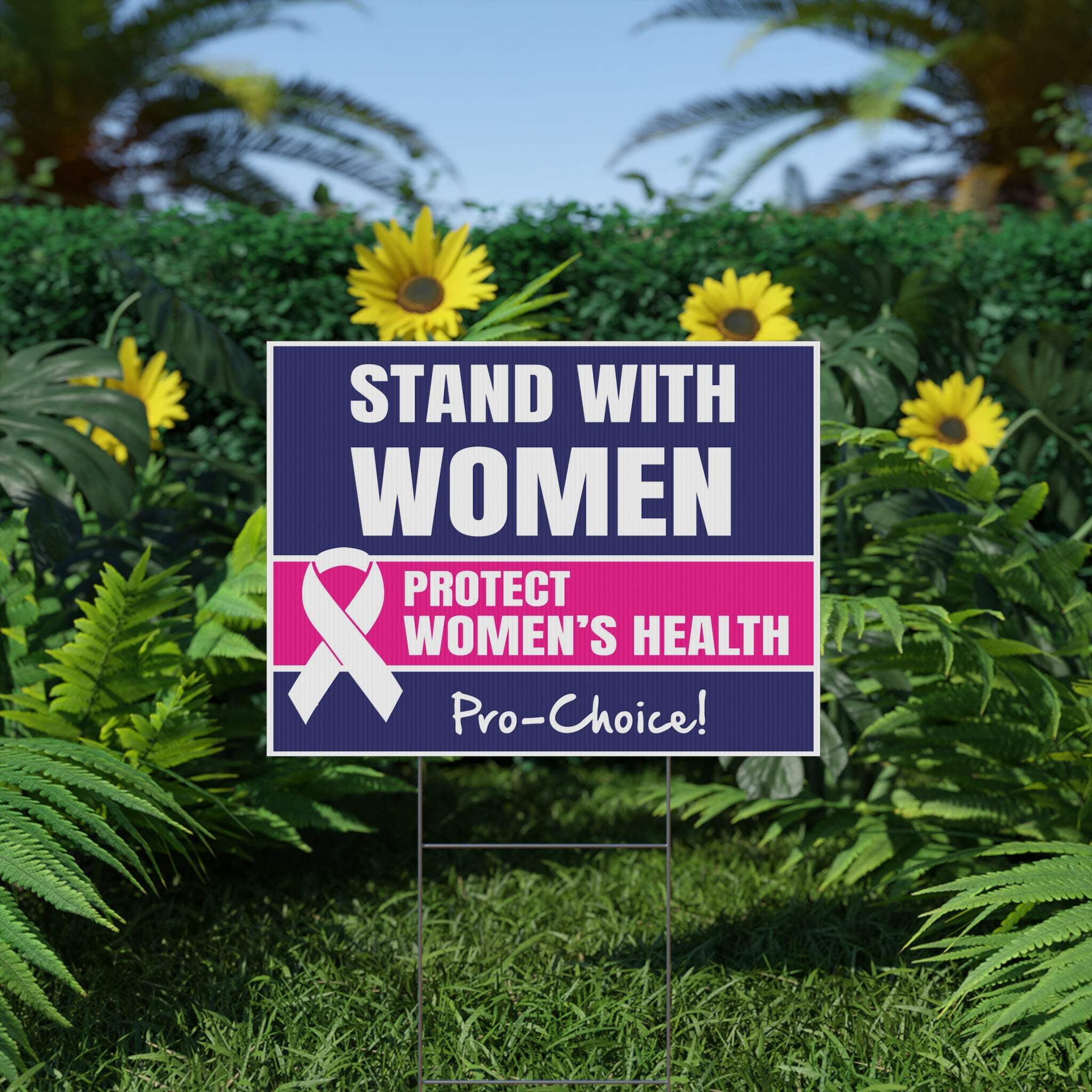 Stand with Women, Protect Women's Health, Pro Choice, Yard Sign, 18x12 ...