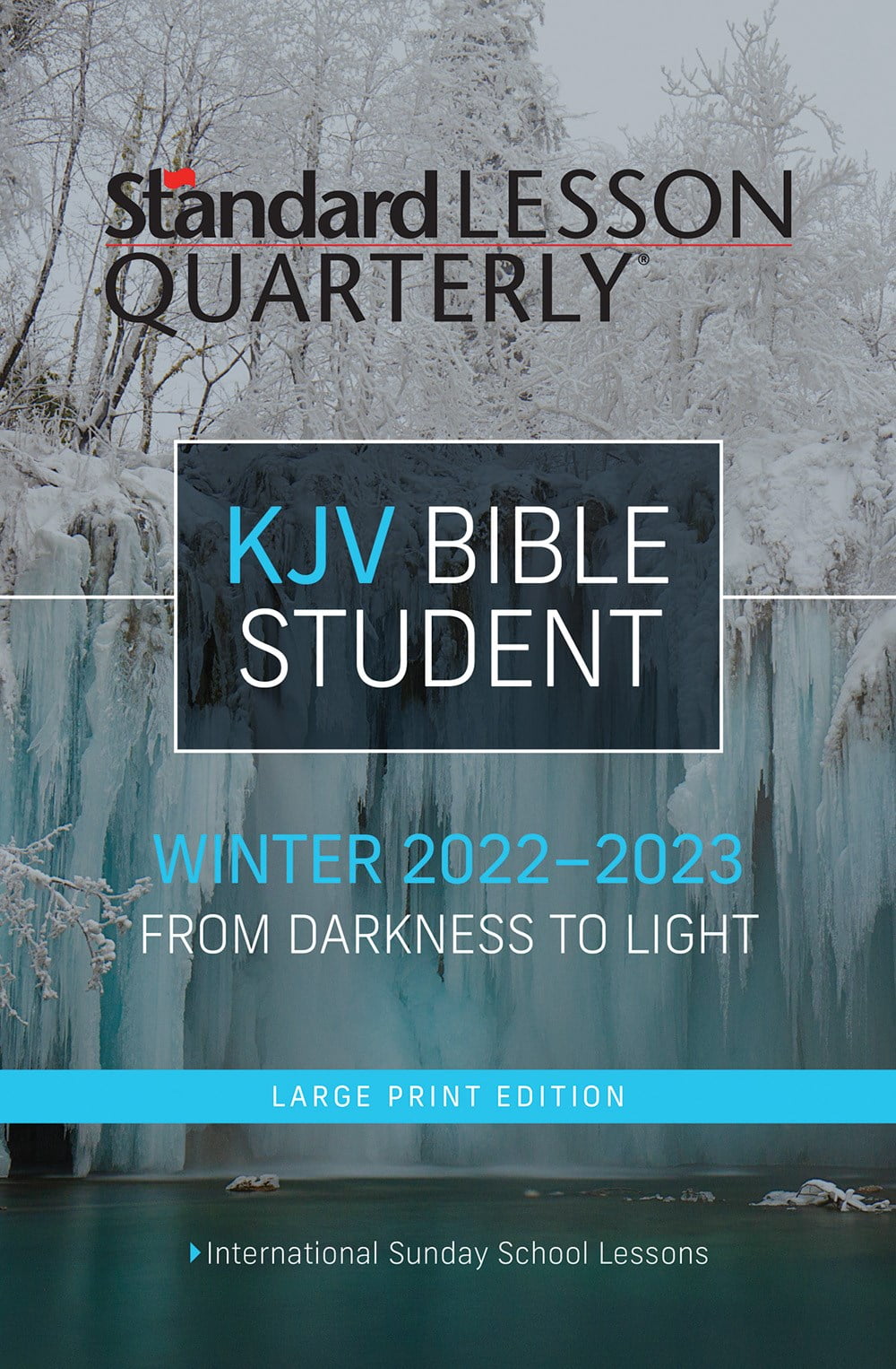 Standard#174; Lesson Quarterly: KJV Bible Student Large Print--Winter ...