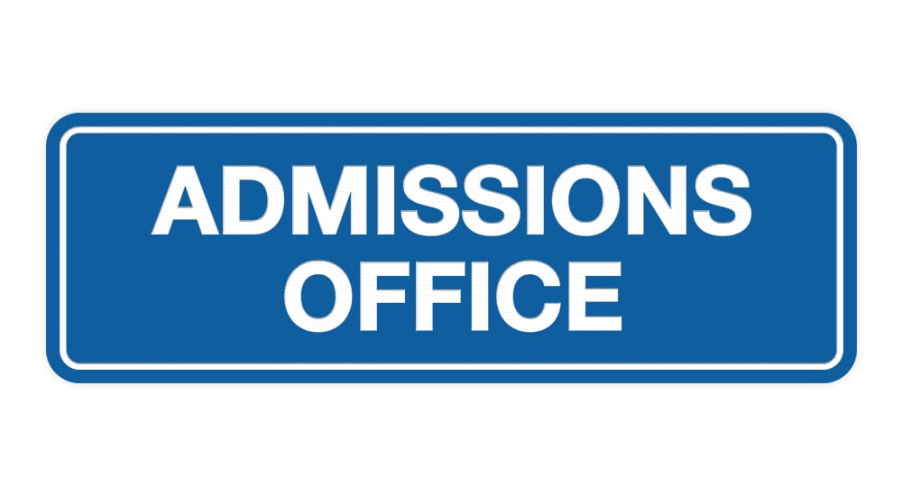 Standard Admissions Office Sign (Blue) - Large - Walmart Business Supplies