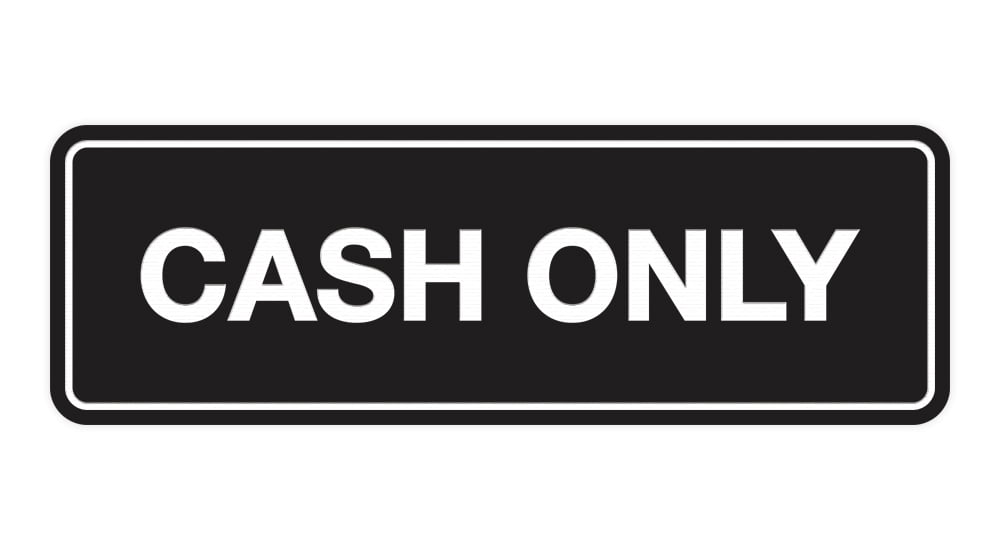Standard Cash Only Sign (Black) - Large - Walmart.com