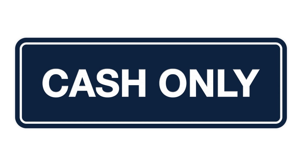 Standard Cash Only Sign (Navy Blue / White) - Medium - Walmart.com