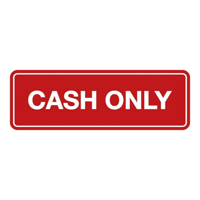 Standard Cash Only Sign (Red) - Small - Walmart.com