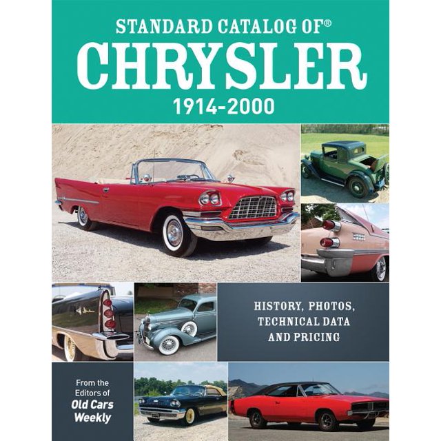 Standard Catalog: Standard Catalog of Chrysler, 1914-2000: History ...