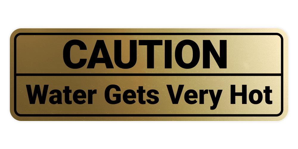 Standard Caution Water Gets Very Hot Sign (Brushed Gold) - Small 1 Pack ...