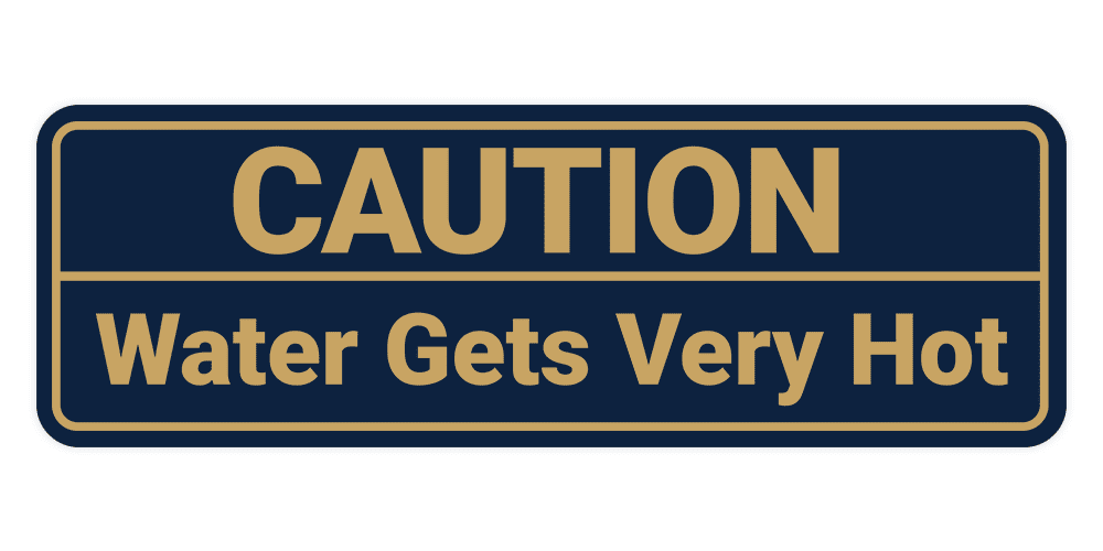 Standard Caution Water Gets Very Hot Sign (Navy Blue/Gold) - Small 1 ...