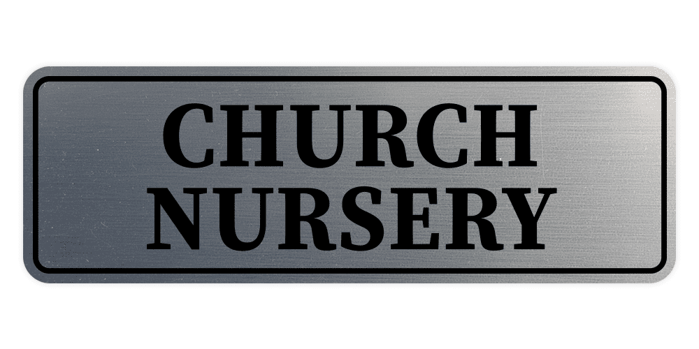 Standard Church Nursery Sign (Brushed Silver) - Large - Walmart.com