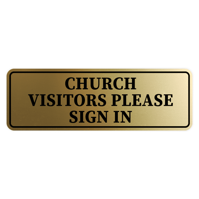 Standard Church Visitors Please Sign In Sign (Brushed Gold) - Small ...