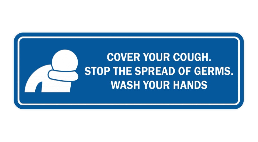 Standard Cover Your Cough. Stop the Spread Of Germs. Wash Your Hands ...