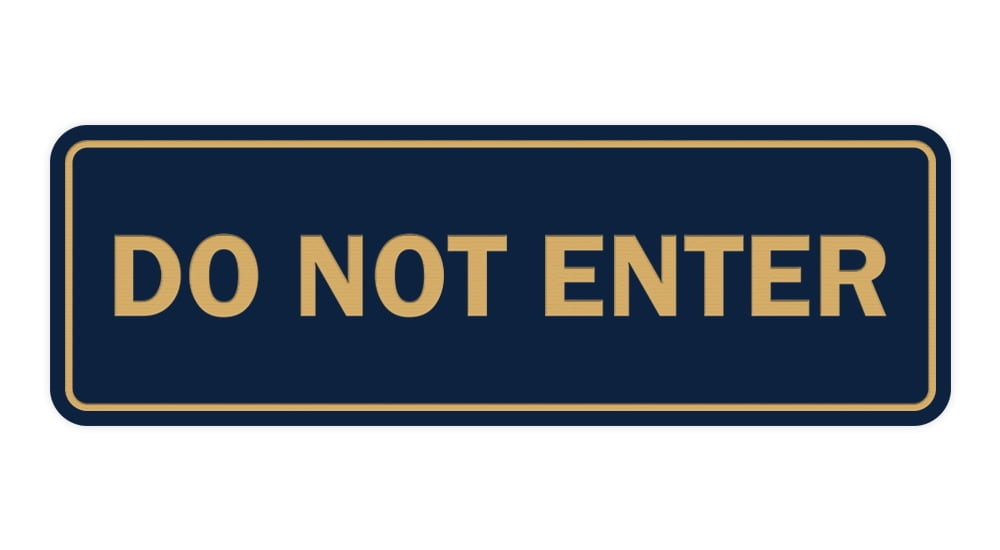 Standard Do Not Enter Sign (Navy Blue/Gold) - Large - Walmart.com