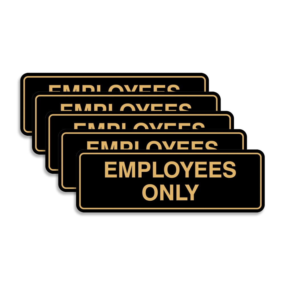 Standard EMPLOYEES ONLY Sign - Black/Gold - Small (5 Pack) - Walmart.com