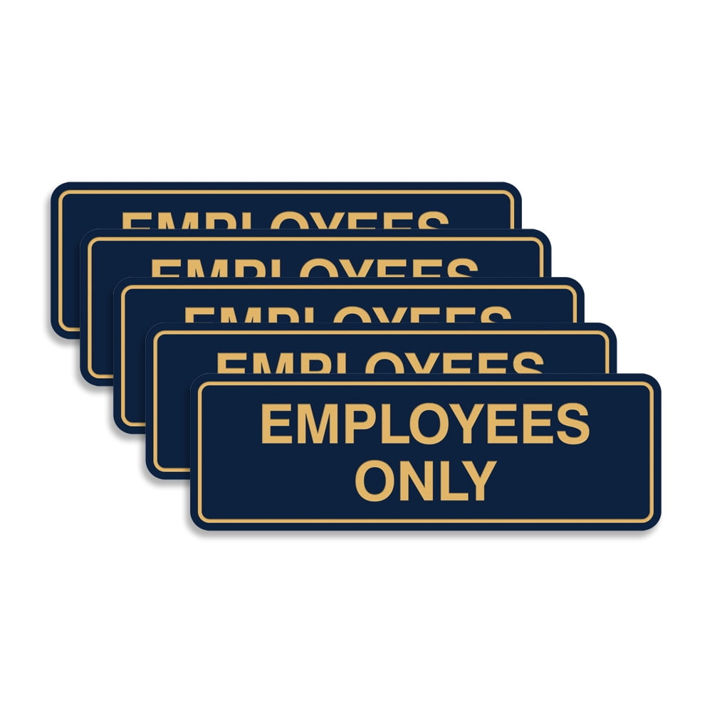 Standard EMPLOYEES ONLY Sign - Blue/Gold - Large (5 Pack) - Walmart.com