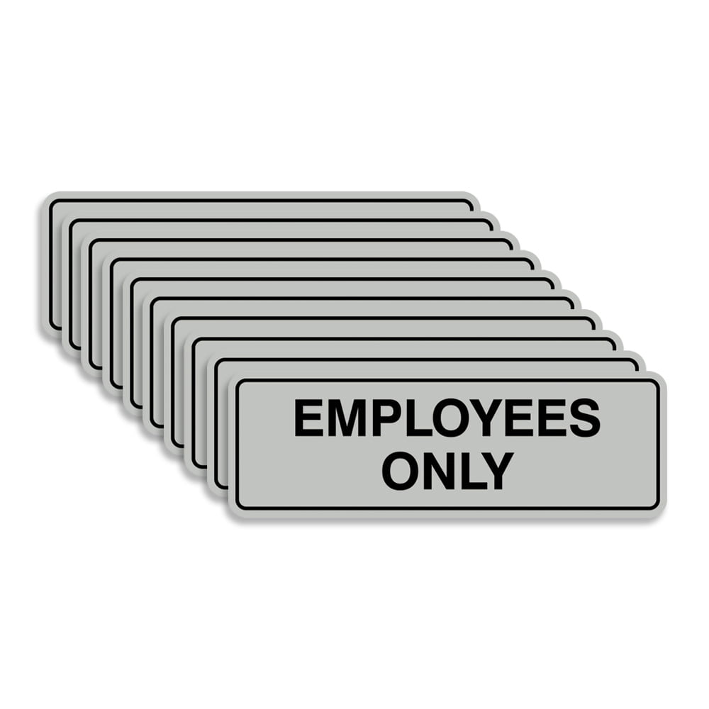 Standard EMPLOYEES ONLY Sign - Lt Gray - Small (10 Pack) - Walmart.com