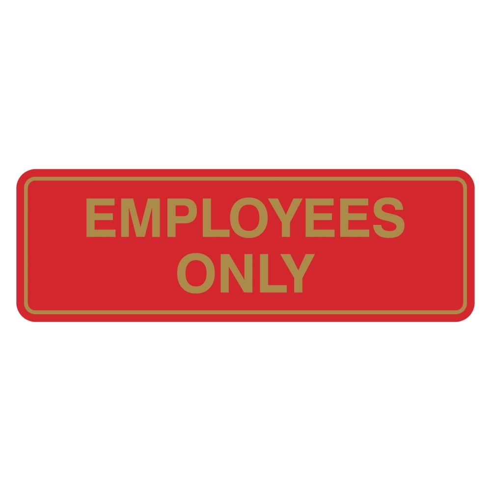 Standard EMPLOYEES ONLY Sign - Red/Gold - Medium (1 Pack) - Walmart.com