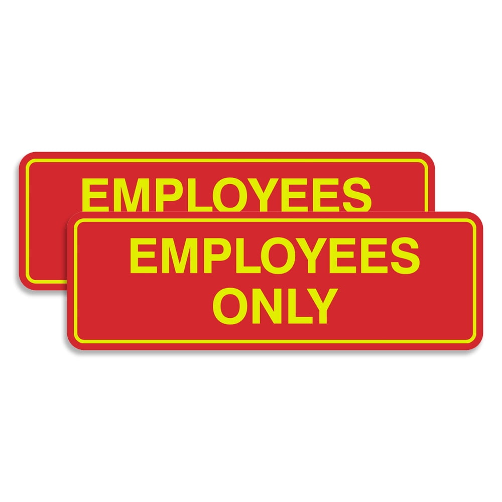 Standard EMPLOYEES ONLY Sign - Red/Yellow - Small (2 Pack) - Walmart.com