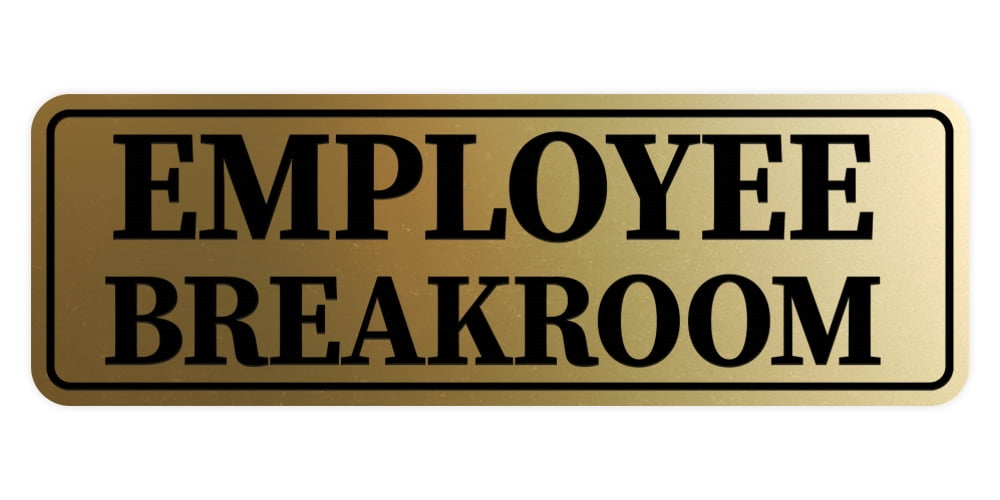 Standard Employee Breakroom Sign (Brushed Gold) - Small - Walmart.com