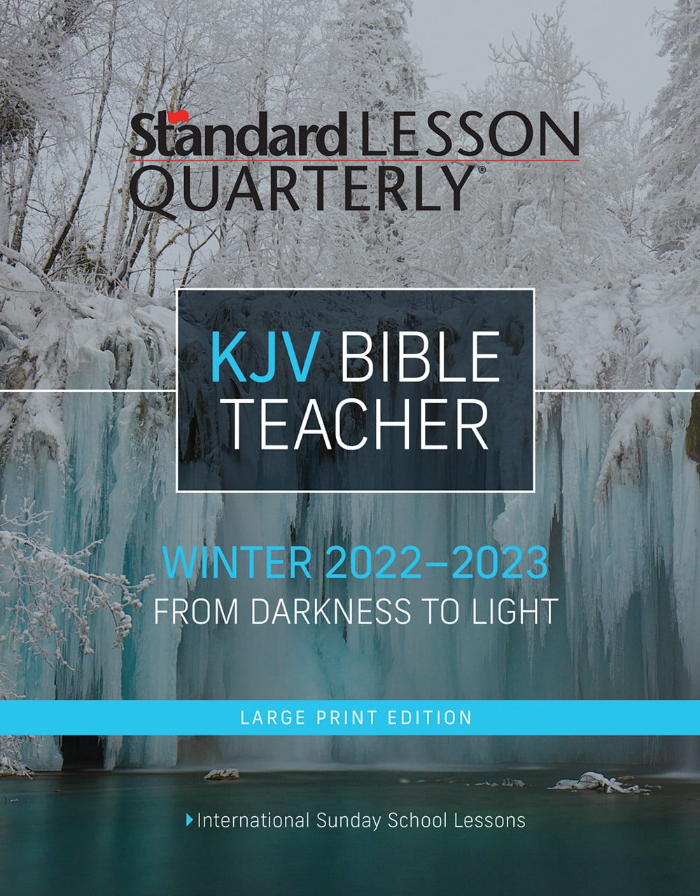 Standard Lesson Quarterly Winter 2022-2023: Adult Kjv Bible Teacher ...
