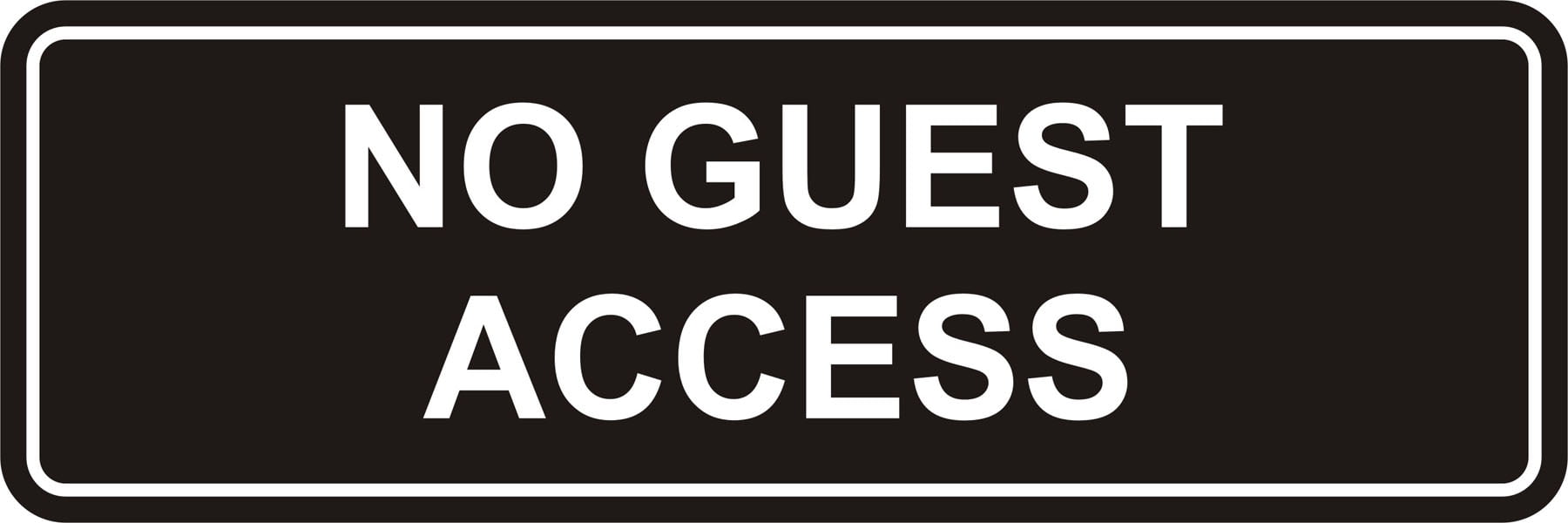 Standard No Guest Access Sign(Black) - Small - Walmart Business Supplies