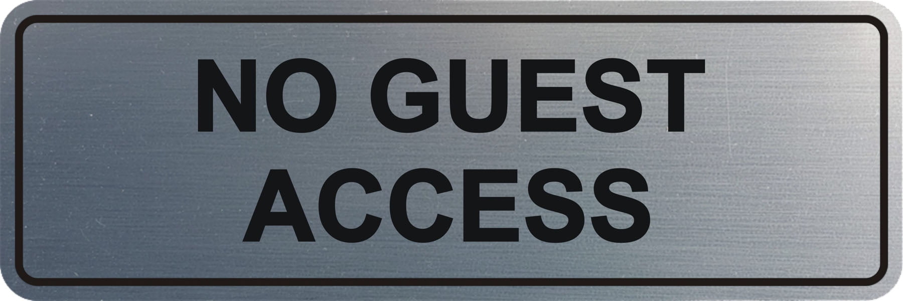 Standard No Guest Access Sign(Brushed Silver) - Medium - Walmart ...