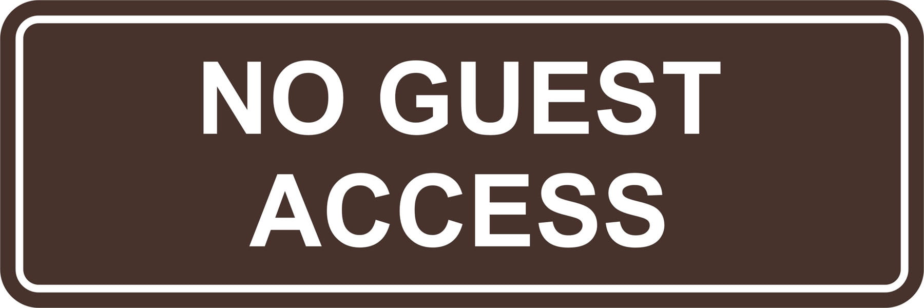 Standard No Guest Access Sign(Dark Brown) - Large - Walmart Business ...