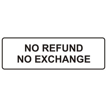 Sorry No Refunds Or Exchanges Sign - Walmart.com