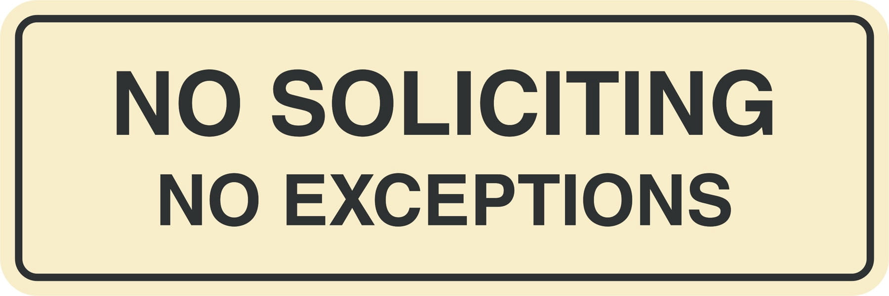 Standard No Soliciting No Exceptions Sign (Ivory/Dark Brown) - Medium 2 ...