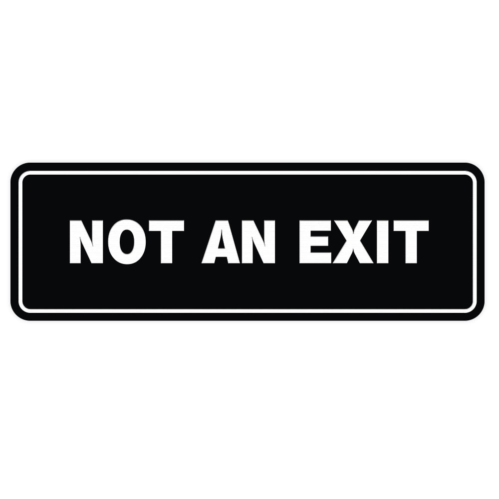 Standard Not An Exit Sign - Black - Large 3" X 9" - Walmart.com