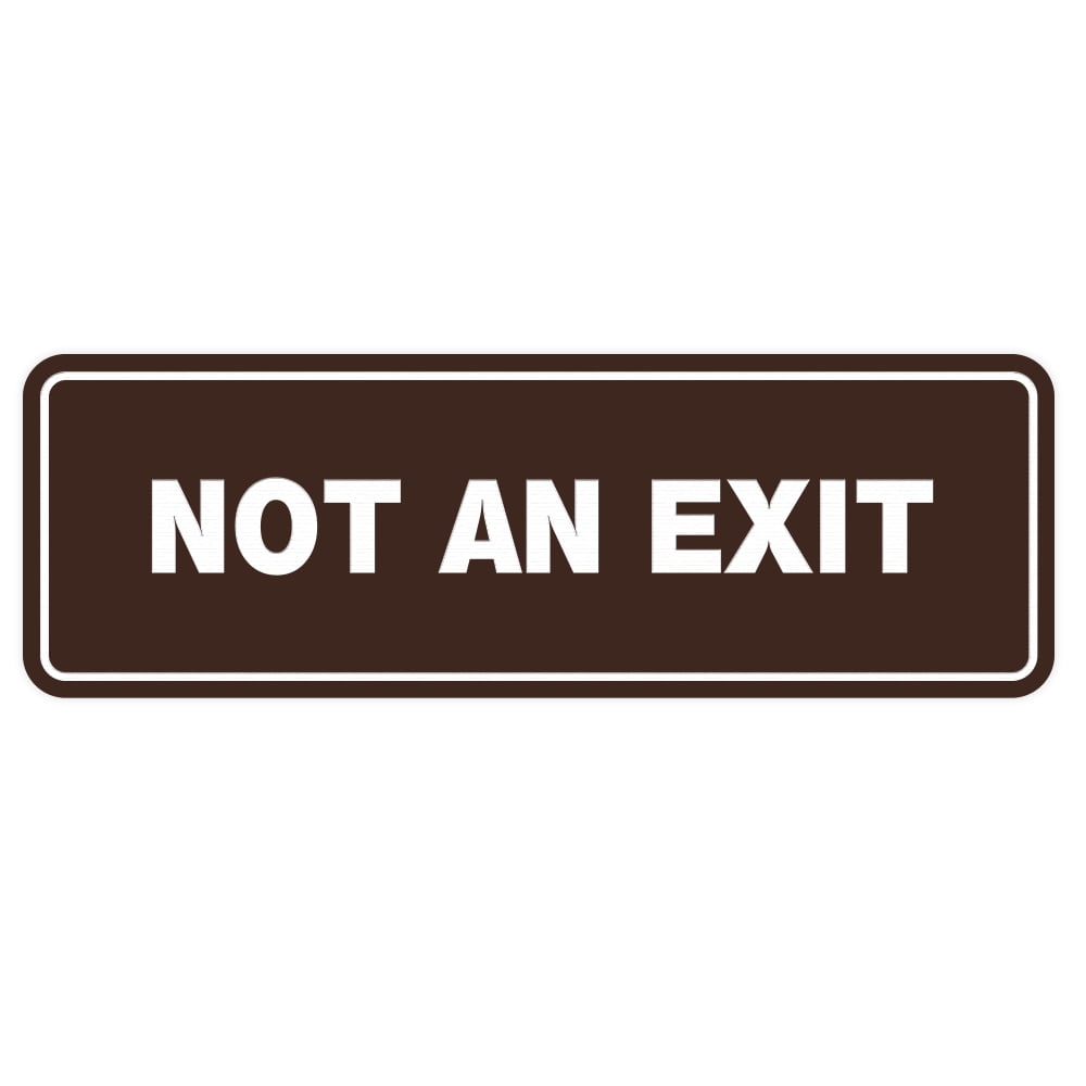 Standard Not An Exit Sign - Dark Brown - Small 2" X 6" - Walmart.com