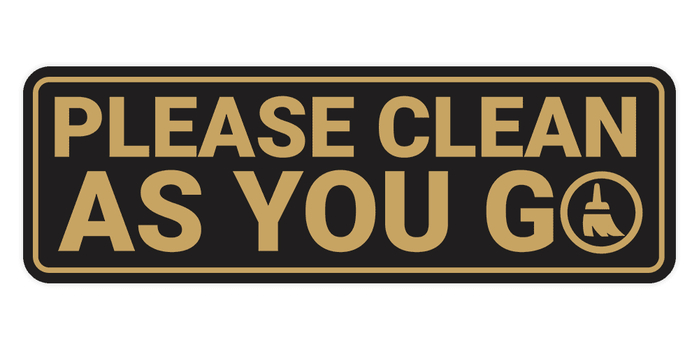 Standard Please Clean As You Go Sign (Black Gold) - Large - Walmart.com