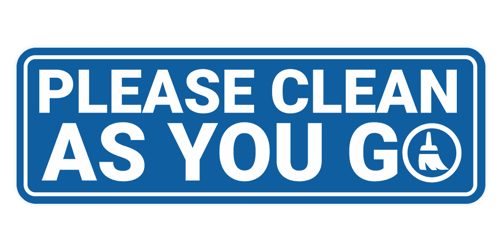 Standard Please Clean As You Go Sign (Blue) - Medium - Walmart.com