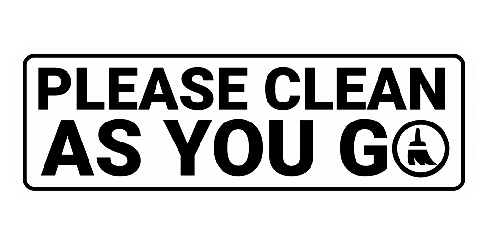 Standard Please Clean As You Go Sign (White) - Small - Walmart.com