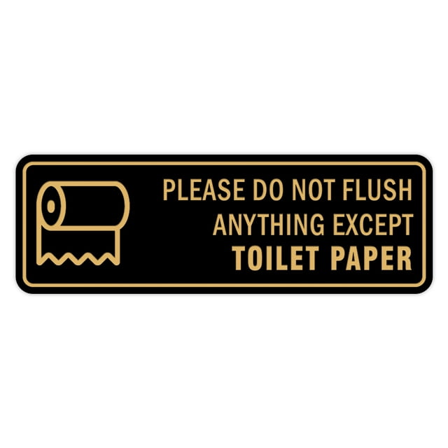 Standard Please Do Not Flush Anything Except Toilet Paper (Roll) Sign ...