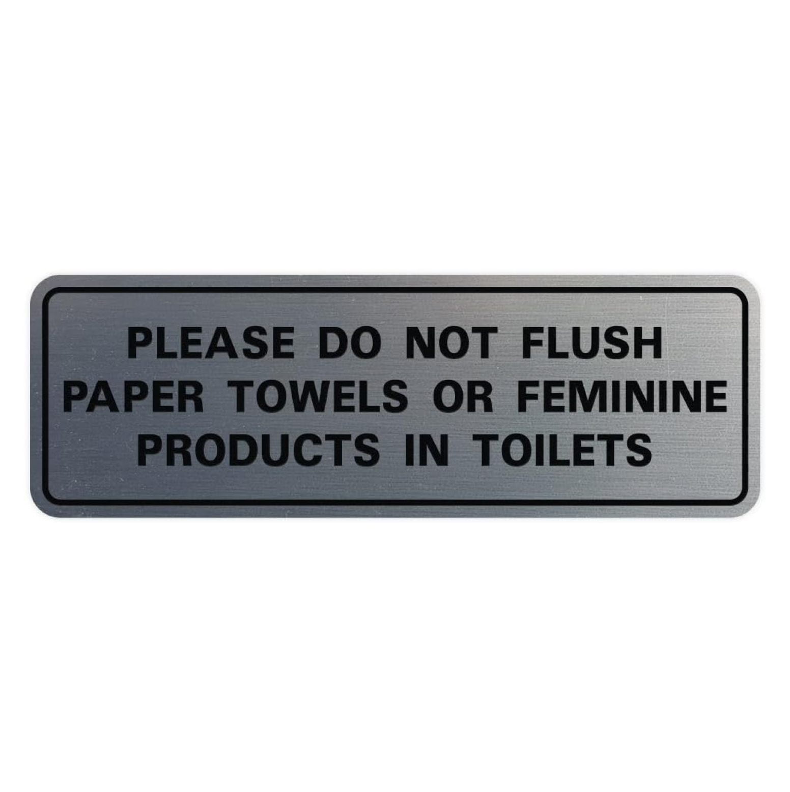 Standard Please Do Not Flush Paper Towels or Feminine Products in ...