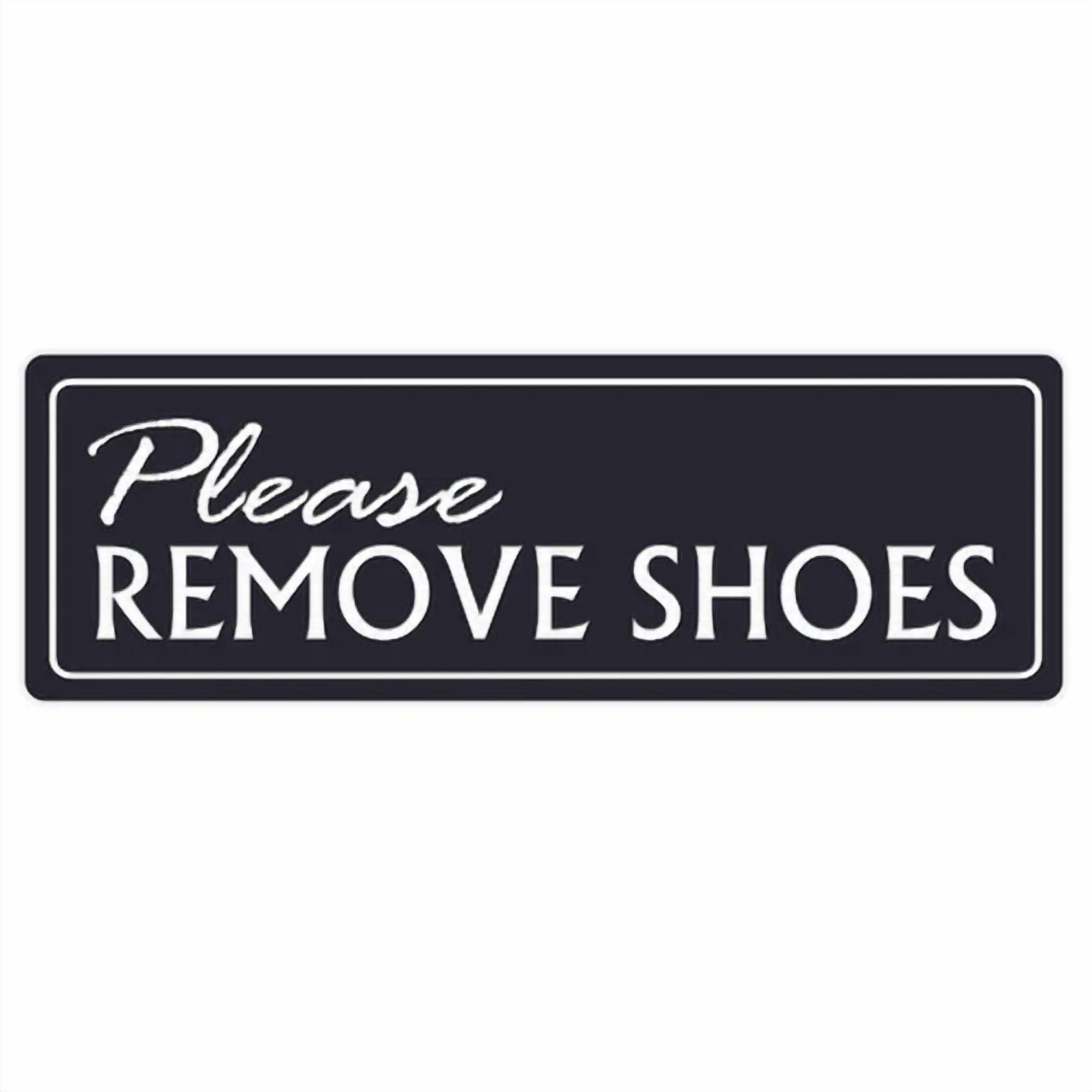 Standard Please Remove Shoes Wall Door Sign - Black - Small 2 X 6 ...