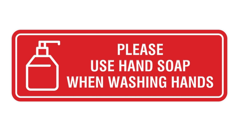 Standard Please Use Hand Soap When Washing Hands Sign (Red) - Small 2 ...