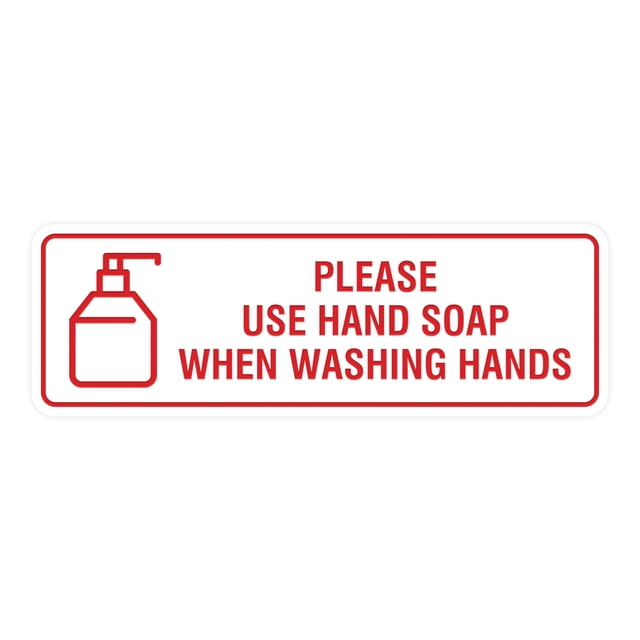 Standard Please Use Hand Soap When Washing Hands Sign (White/Red ...