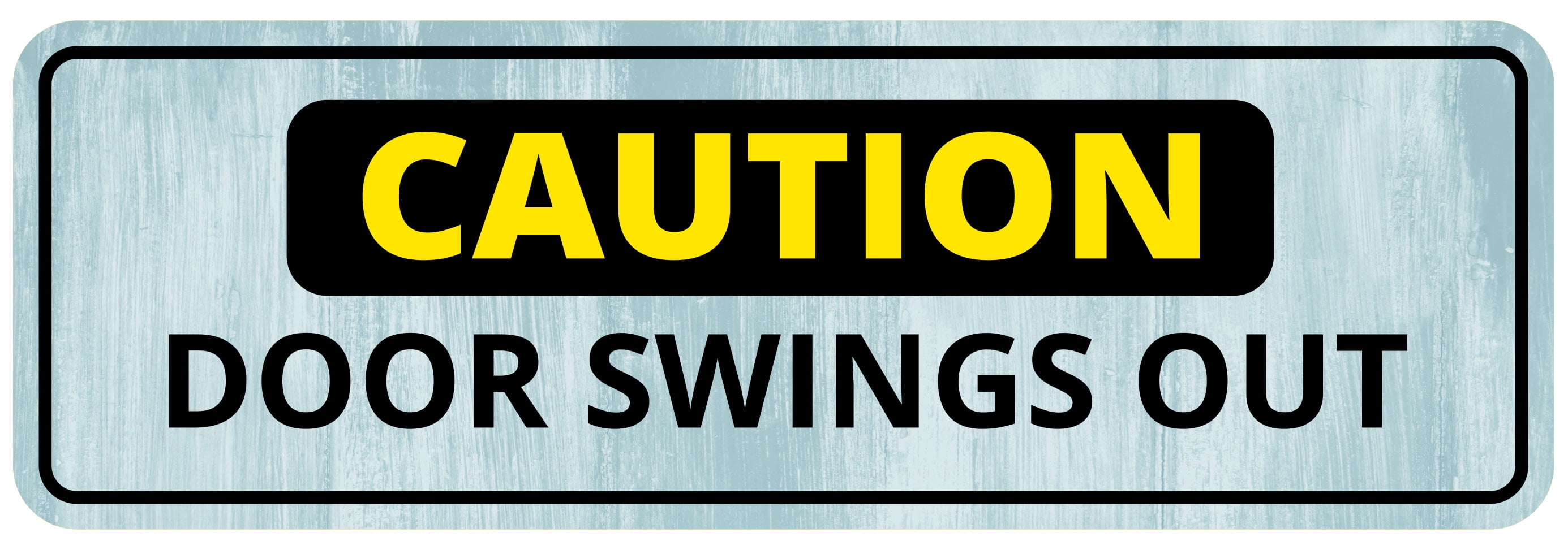 Standard Plus Caution Door Swings Out Wall or Door Sign | Public Spaces ...
