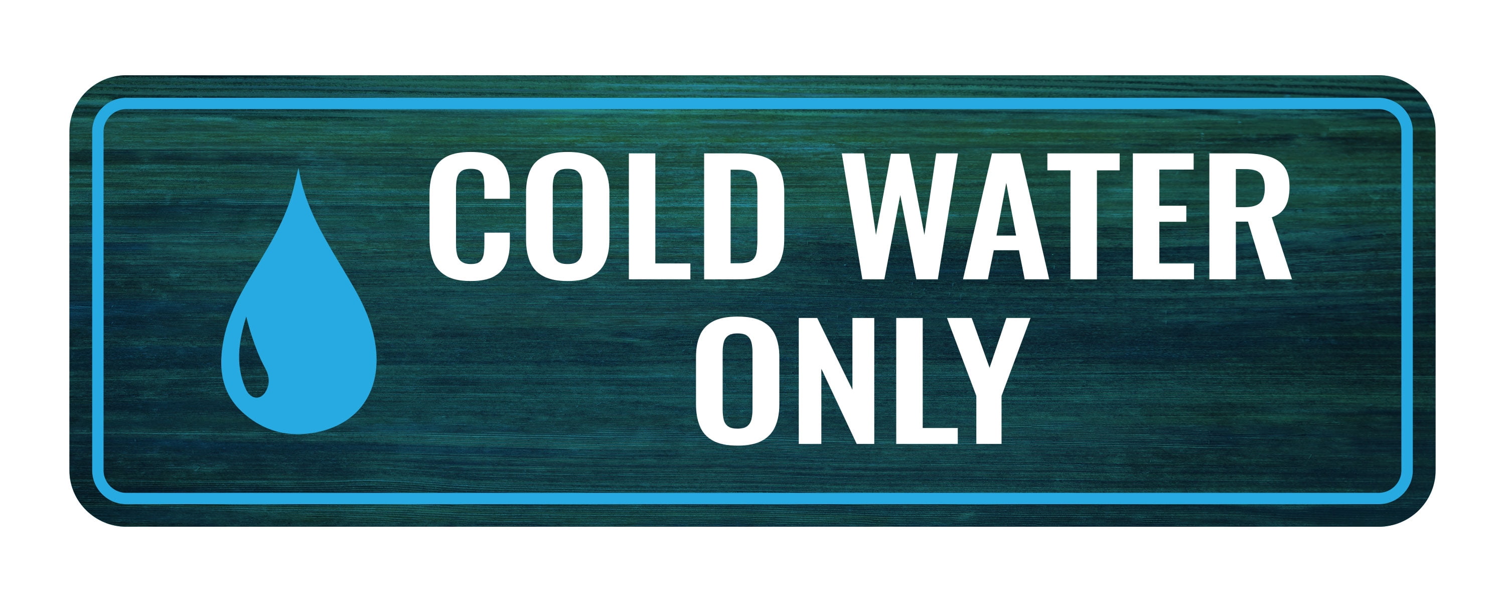 Standard Plus Cold Water Only Door or Wall Sign | Office & Home Signage ...