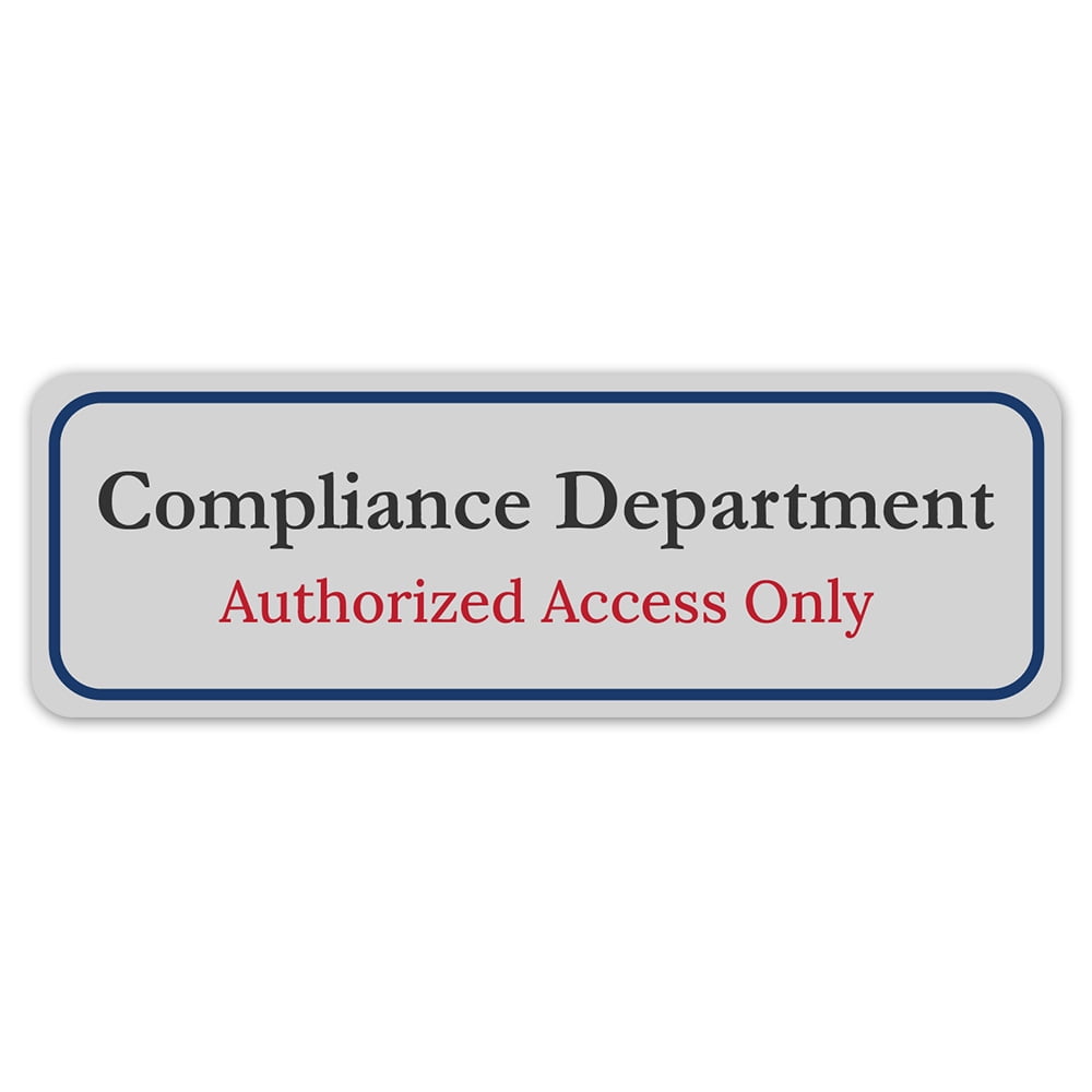 Standard Plus Compliance Department - Authorized Access Only Wall or ...