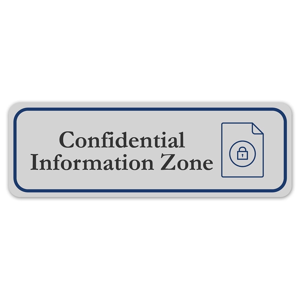 Standard Plus Confidential Information Zone Wall or Door Sign | Office ...